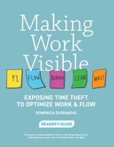 Reader's Guide: Making Work Visible - IT Revolution