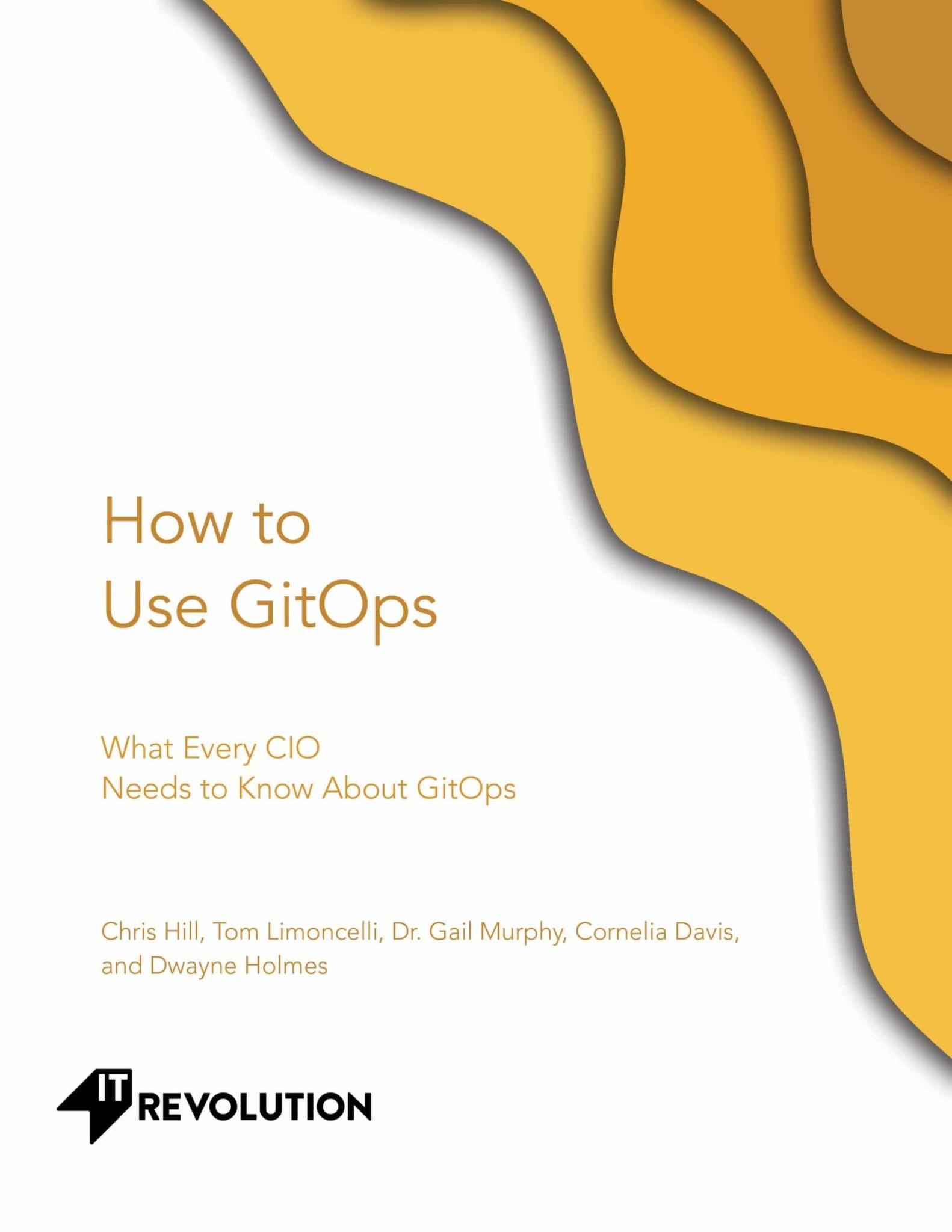 How to Use GitOps: What Every CIO Needs to Know - IT Revolution