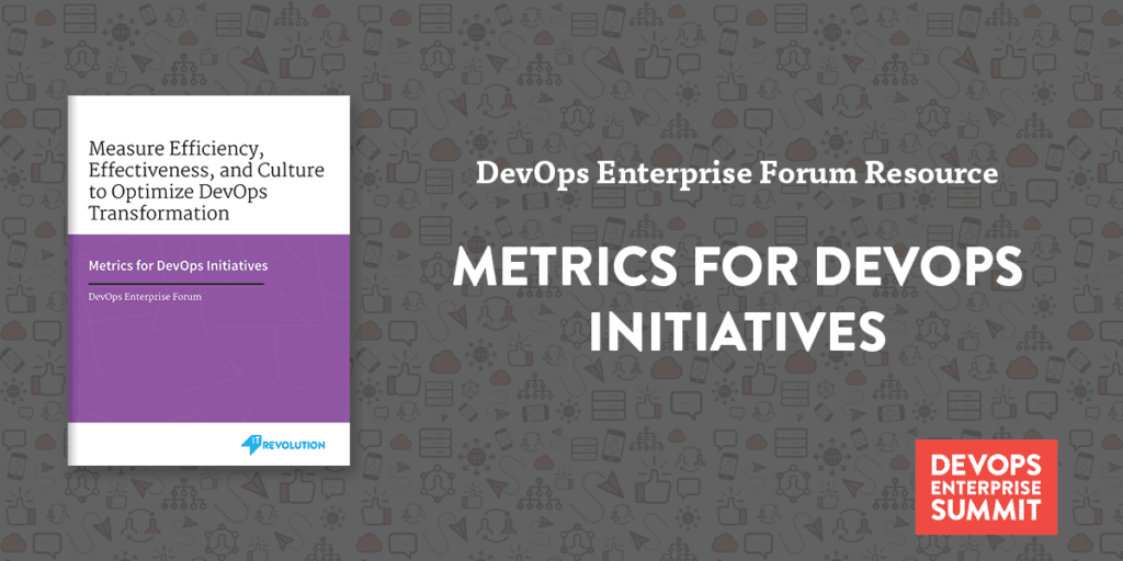 Featured Resource: Metrics for DevOps Initiatives - IT Revolution