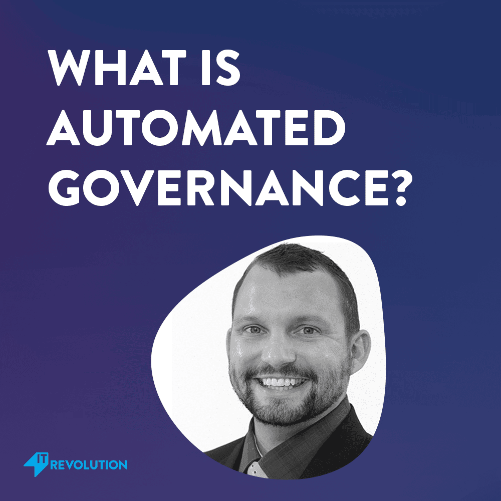 What is Automated Governance? - IT Revolution
