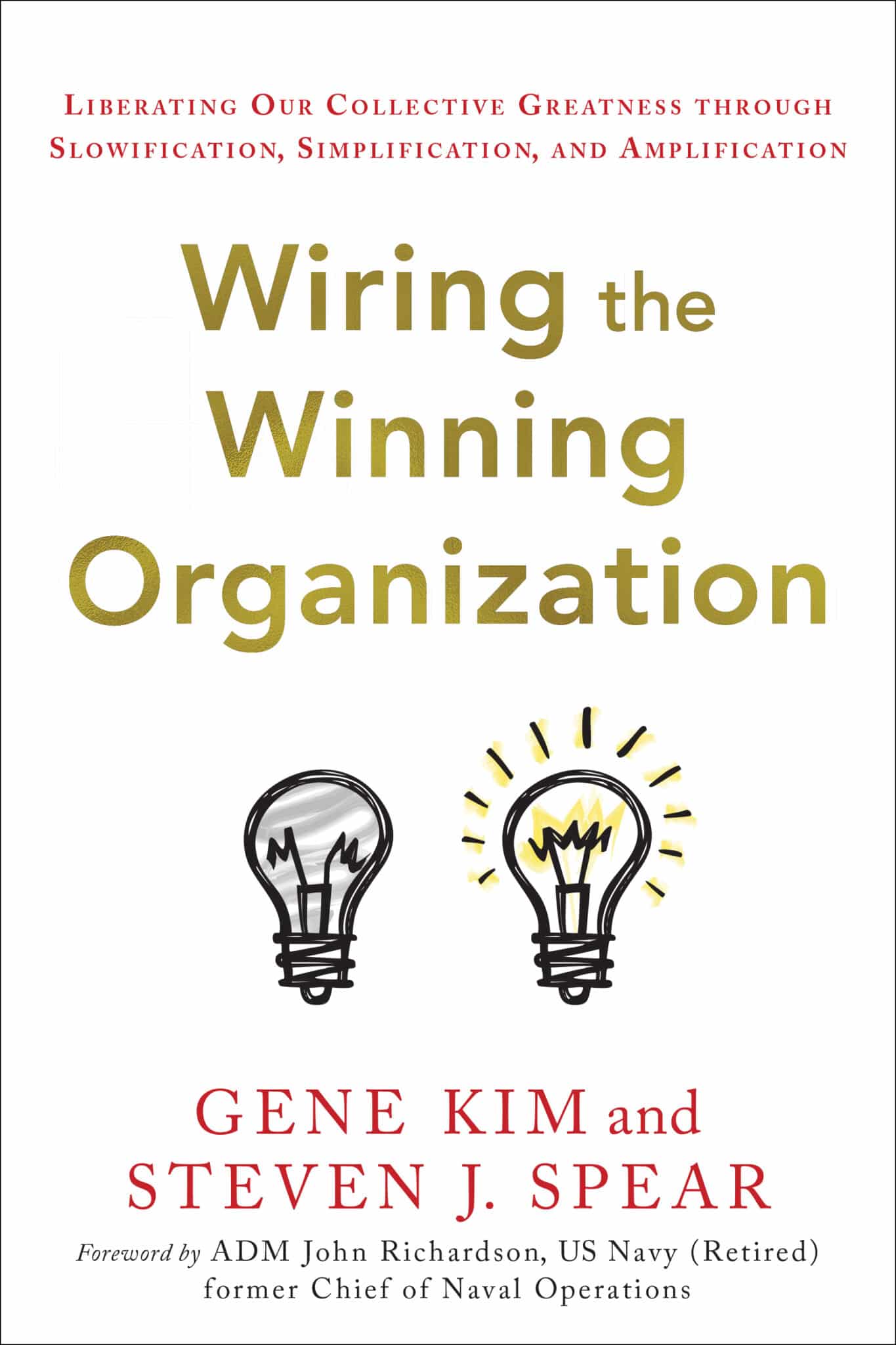 Wiring the Winning Organization - IT Revolution