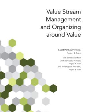 Value Stream Management and Organizing around Value - IT Revolution